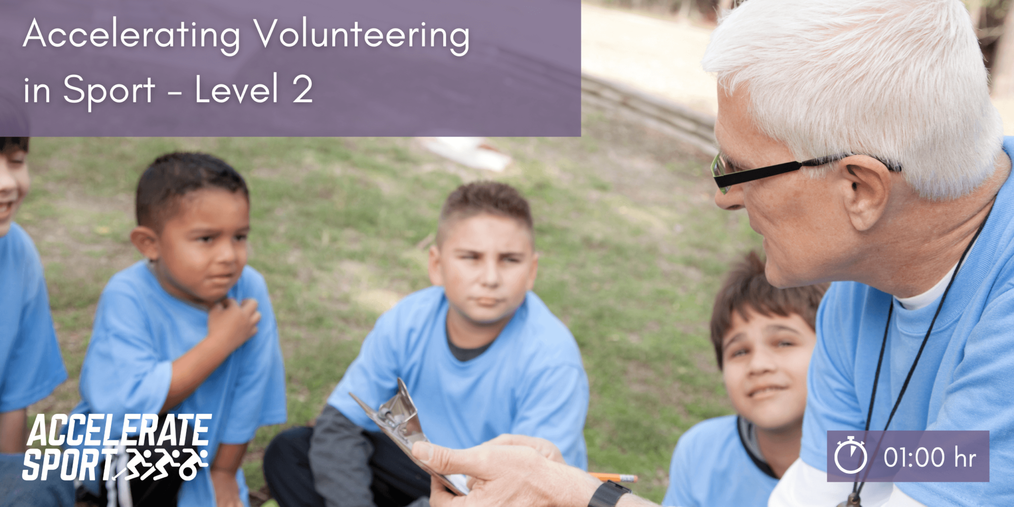 Accelerating Volunteering in Sport – Level 2 - Accelerate Sport